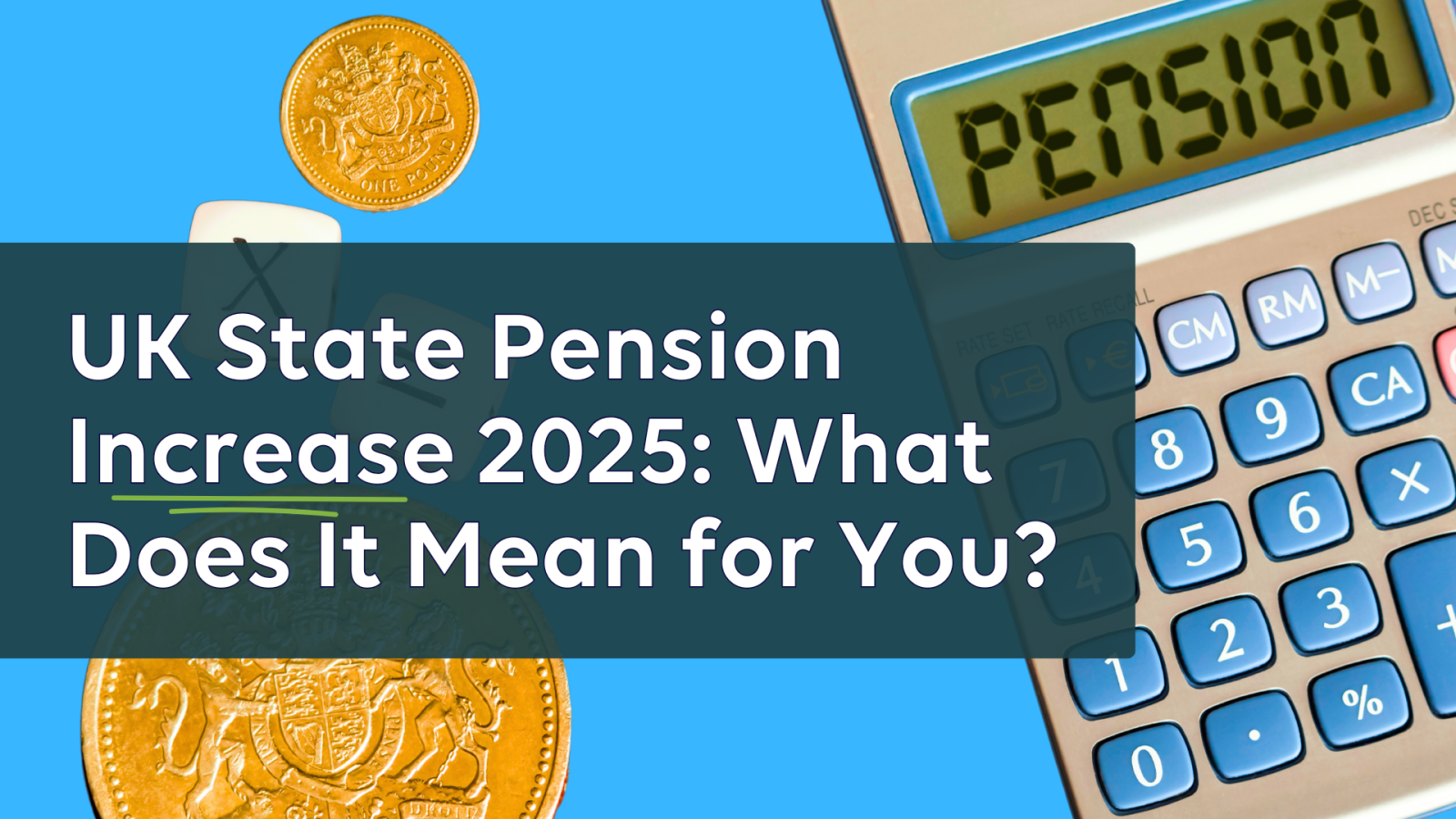 What Does The State Pension Increase Mean For You? - Joslin Rhodes